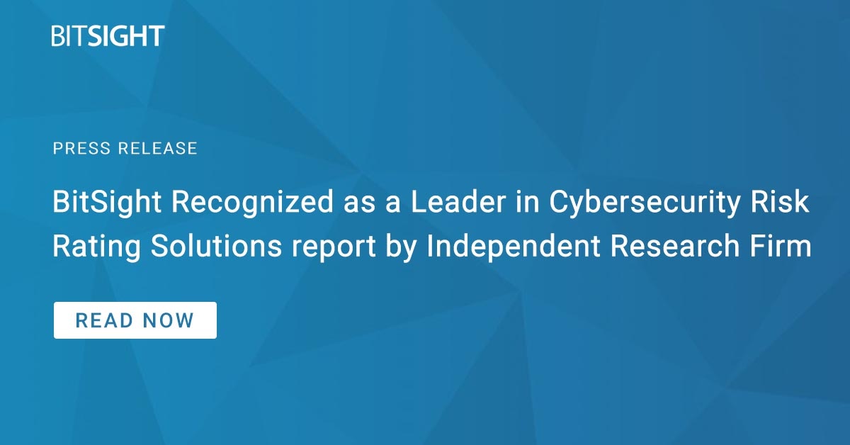 BitSight Recognized as a Leader in Cybersecurity Rating Solutions report by Independent Research ...