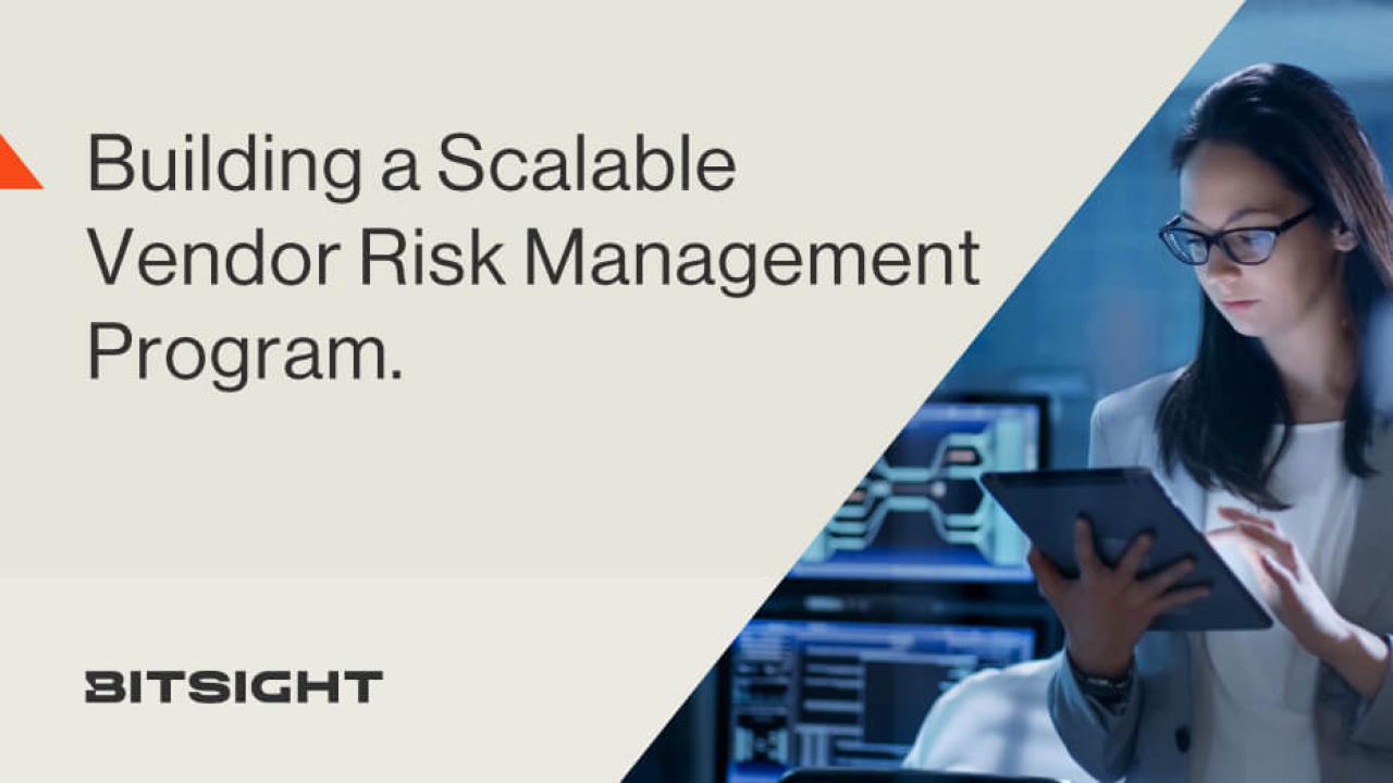 5 Keys to Building a Scalable VRM Program | Bitsight