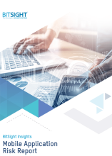Bitsight Insights: Mobile Application Risk Report Out Now | Bitsight